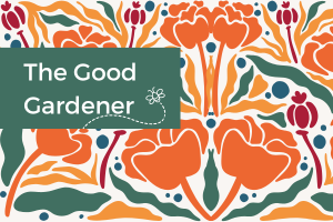 The Good Gardener 2025 | Sustainability